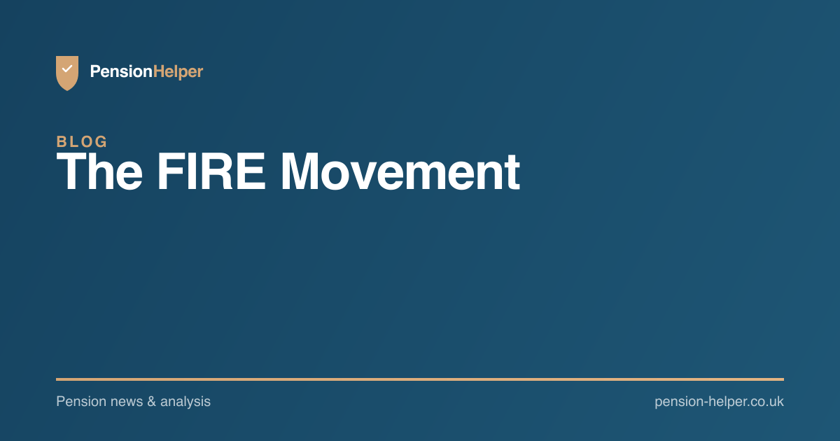 The FIRE Movement | PensionHelper