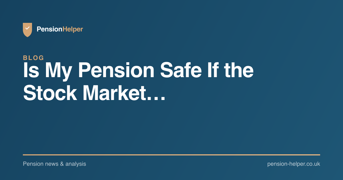 Is My Pension Safe If the Stock Market… | PensionHelper