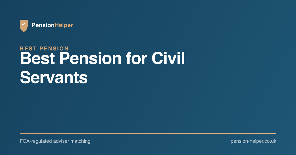 Best Pension for Civil Servants UK 2026 | PensionHelper