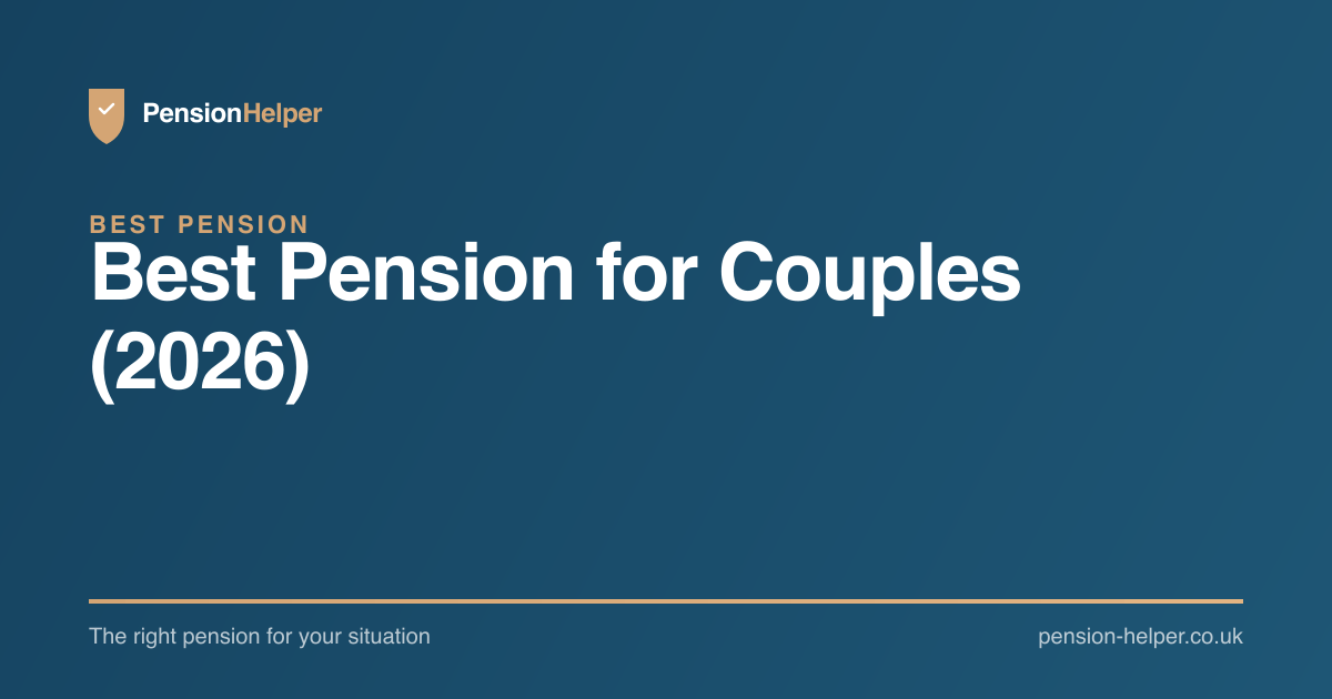 Best Pension for Couples (2026) | PensionHelper