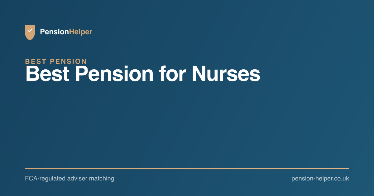 Best Pension for Nurses UK 2026 | PensionHelper