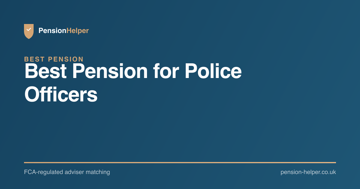 Best Pension for Police Officers UK 2026 | PensionHelper