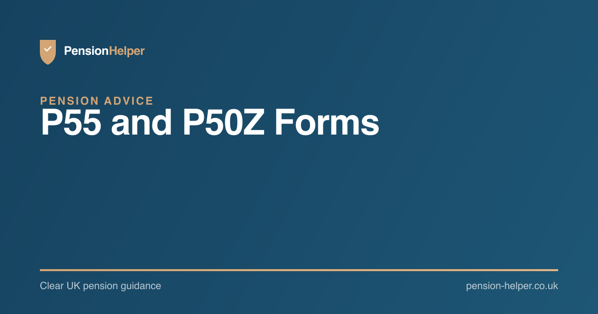 P55 and P50Z Forms | PensionHelper