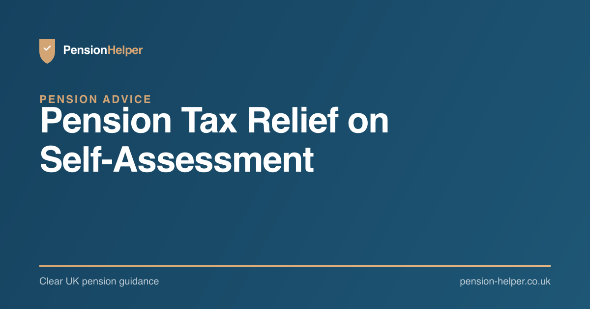 Pension Tax Relief on Self-Assessment | PensionHelper