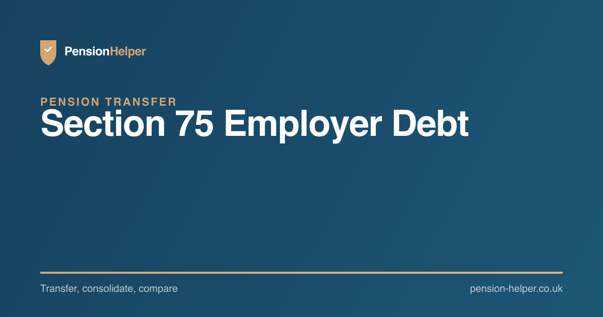 Section 75 Employer Debt | PensionHelper