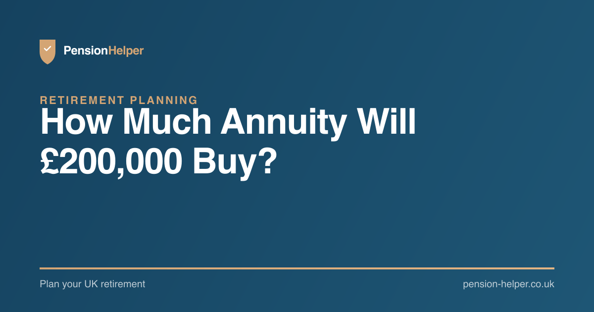 How Much Annuity Will £200,000 Buy? | PensionHelper