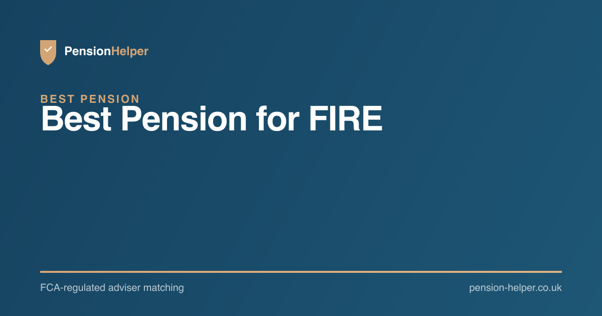 Best Pension for FIRE UK 2026 | PensionHelper