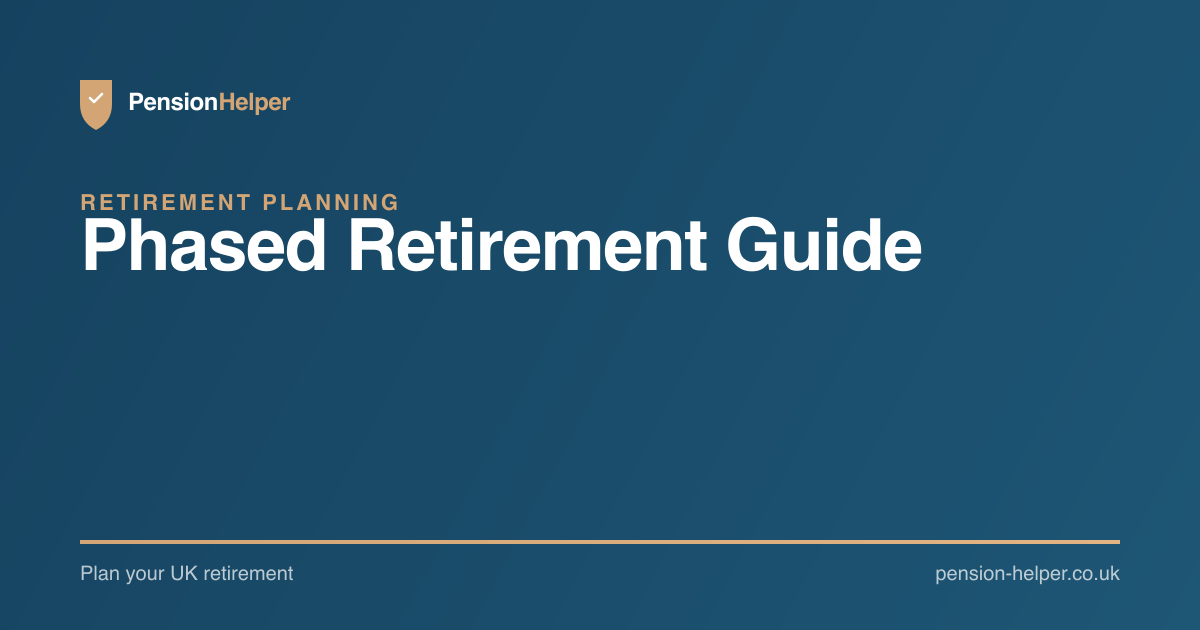 Phased Retirement Guide | PensionHelper