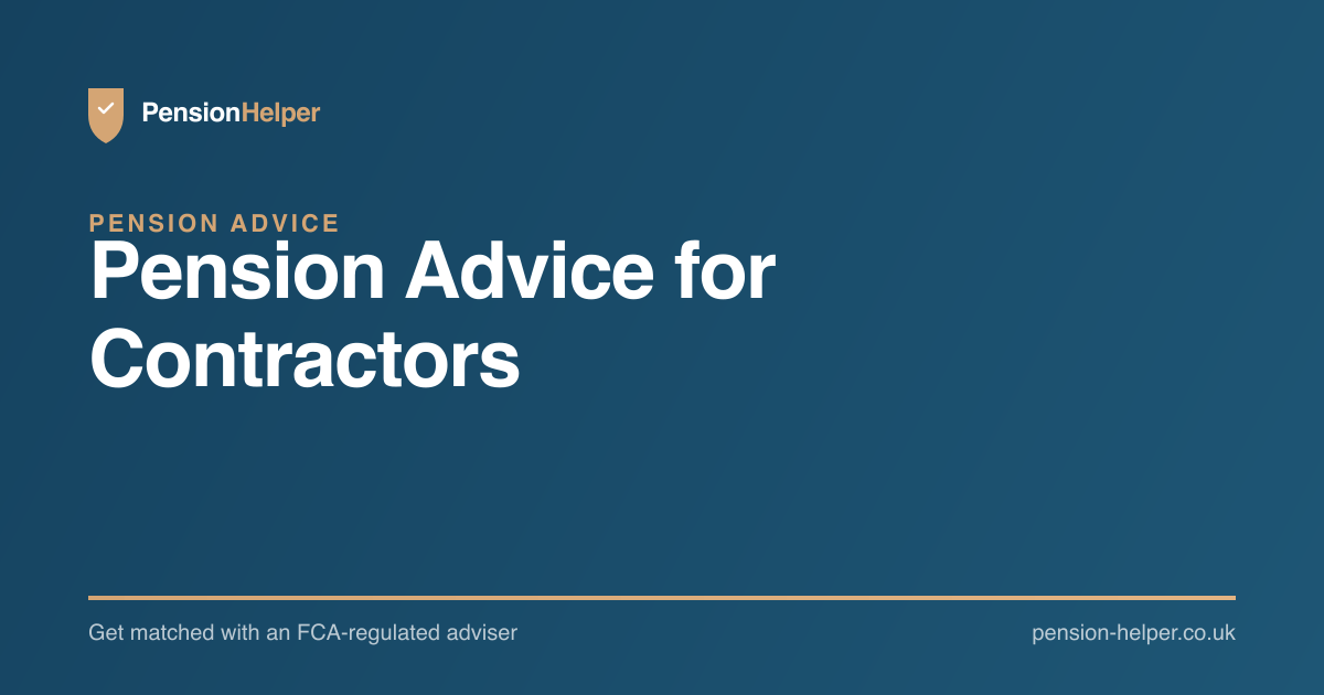 Pension Advice for Contractors UK 2026 | PensionHelper